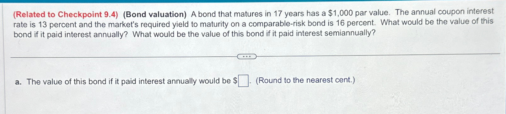 Solved (Related to Checkpoint 9.4) (Bond valuation) ﻿A bond | Chegg.com