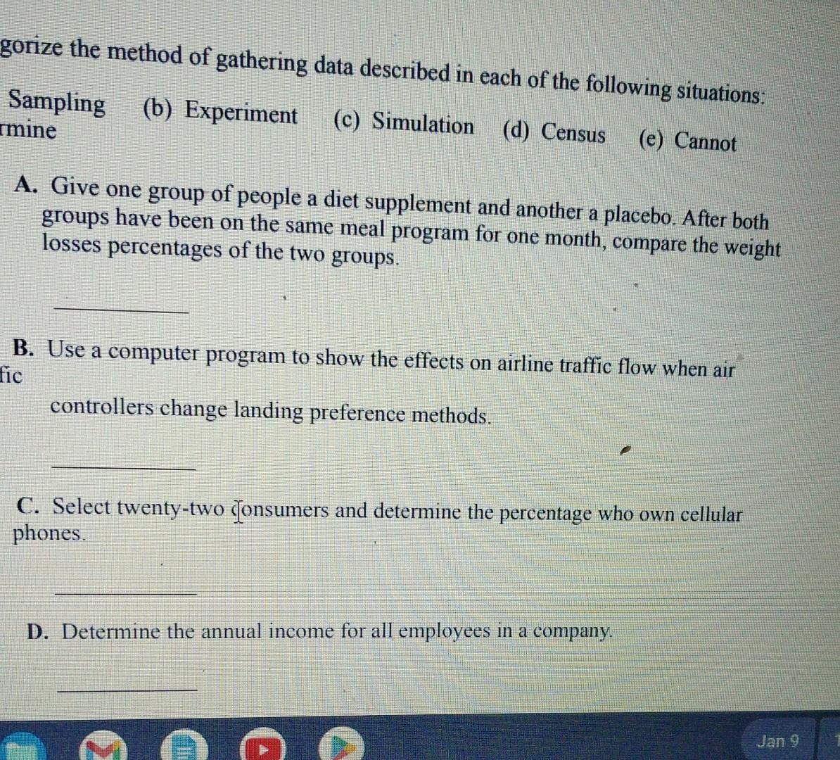 Solved sorize the method of gathering data described in each | Chegg.com