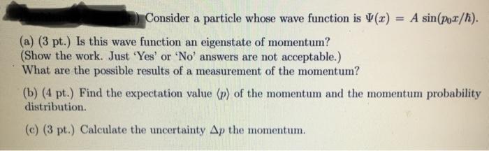 Solved Consider a particle whose wave function is V(x) = A | Chegg.com