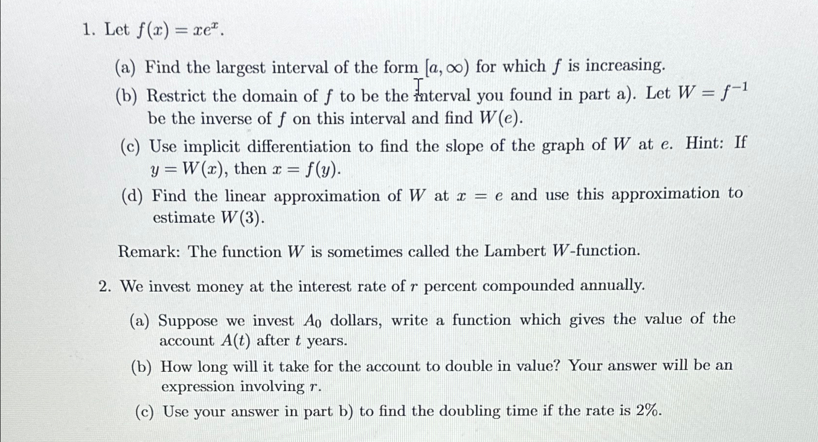 Solved Let f(x)=xex.(a) ﻿Find the largest interval of the | Chegg.com