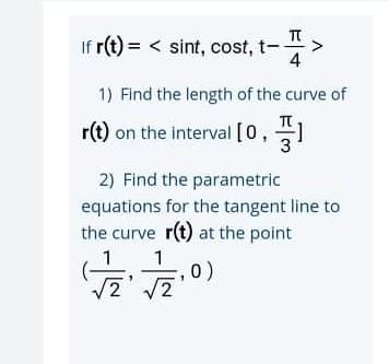 Solved If r(t) = 1) Find the length of the | Chegg.com