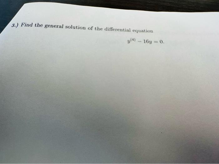 Solved 3.) Find the general solution of the differential | Chegg.com
