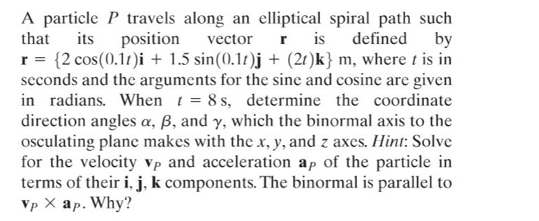 Solved A particle P ﻿travels along an elliptical spiral path | Chegg.com