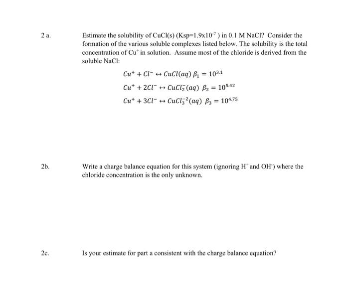 Solved 2a Estimate the solubility of CuCl(s)(Ksp=1.9×10−7) | Chegg.com