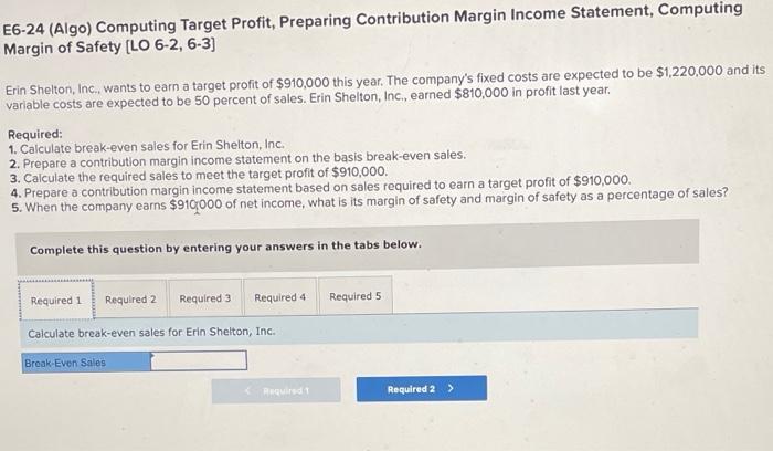 Solved E6-24 (Algo) Computing Target Profit, Preparing | Chegg.com
