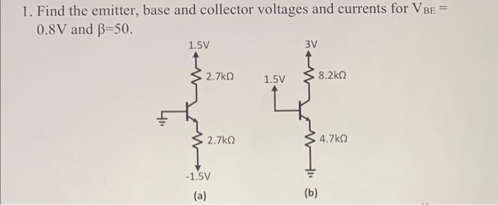 Solved Find the emitter, base and collector voltages and | Chegg.com