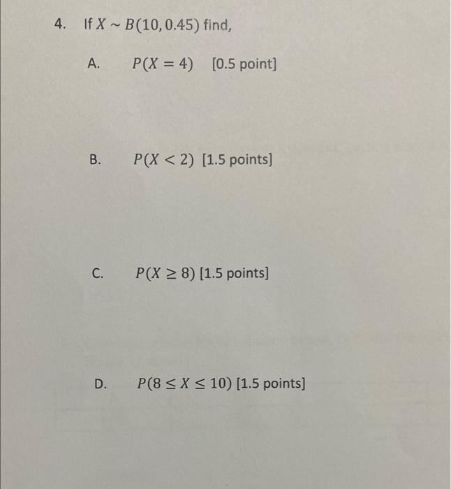 Solved P(X=4) [0.5 point] P(X