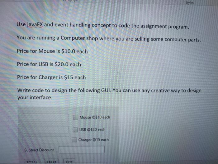 Solved Styles Use javaFX and event handling concept to code | Chegg.com