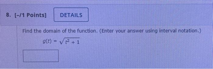 Solved Find the domain of the function. (Enter your answer | Chegg.com