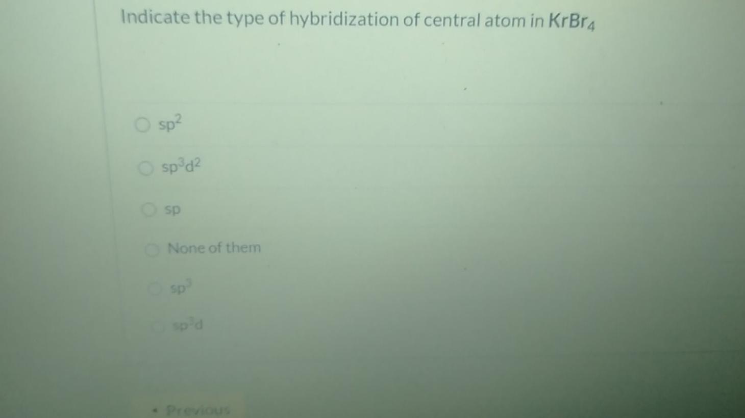 Solved Indicate the type of hybridization of central atom in | Chegg.com