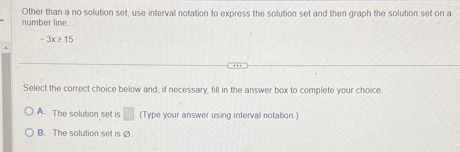 Other than a no solution set, use interval notation | Chegg.com