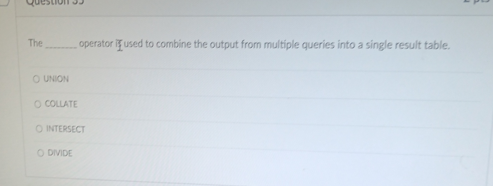 Solved The ﻿operator used to combine the output from | Chegg.com