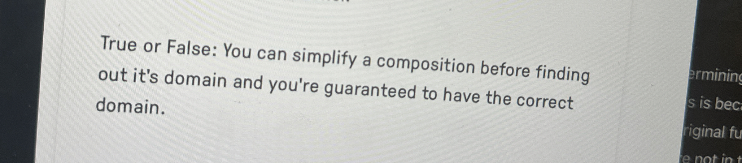 Solved True or False: You can simplify a composition before | Chegg.com