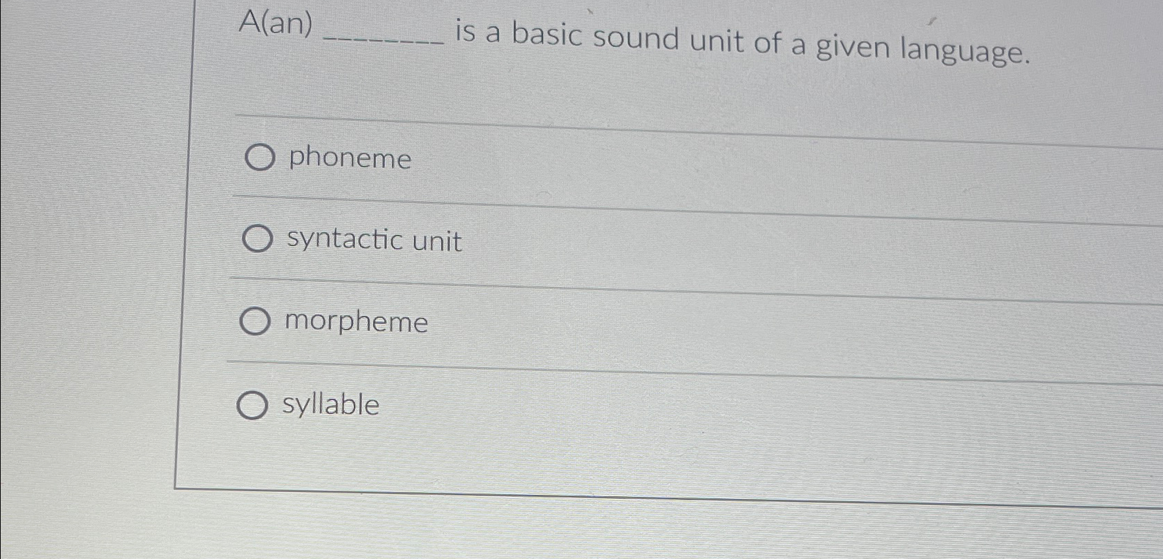 Solved A(an) ﻿is a basic sound unit of a given | Chegg.com
