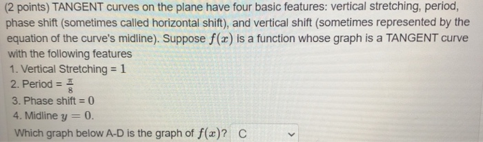Solved (2 points) TANGENT curves on the plane have four | Chegg.com