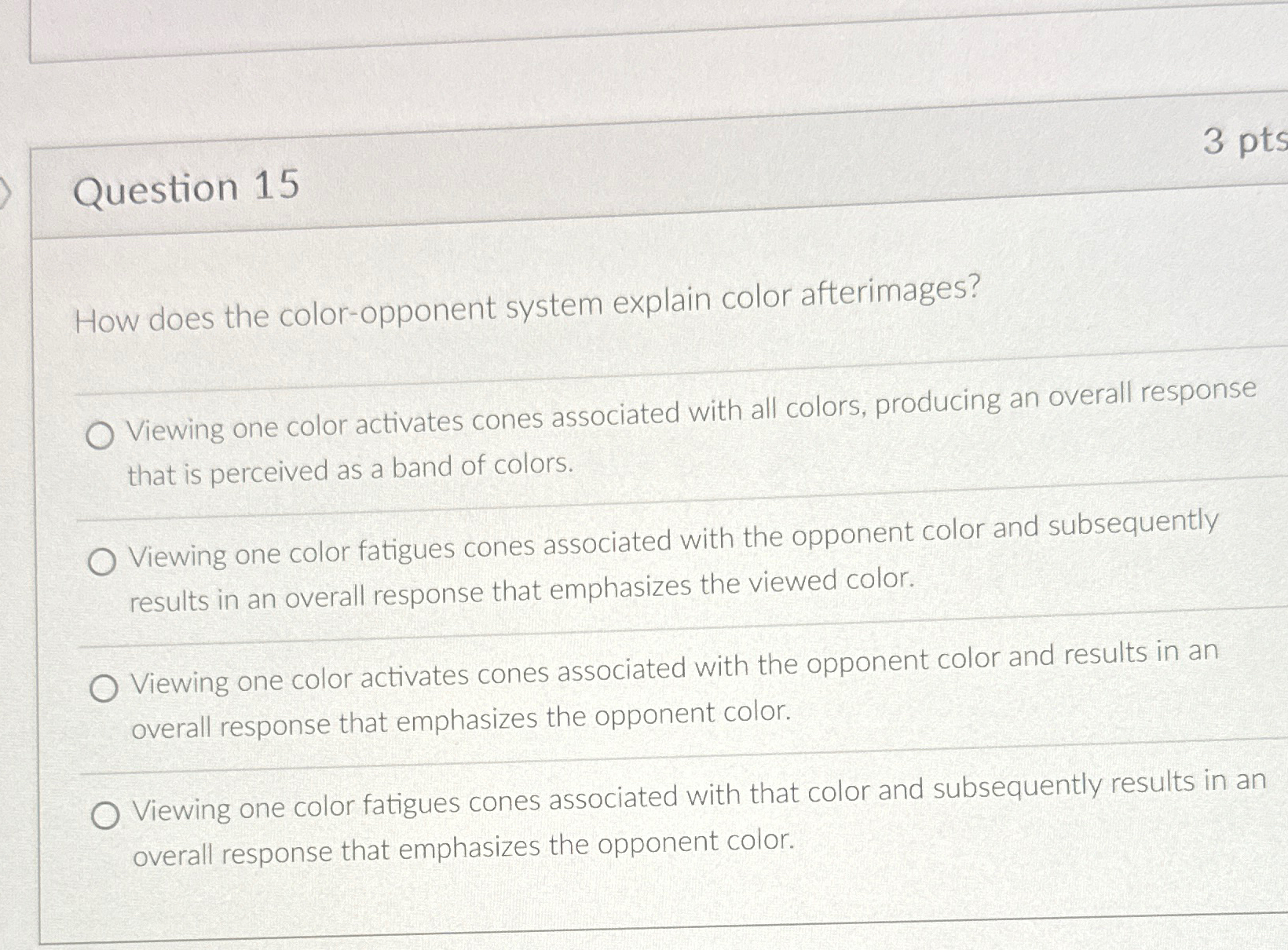 Solved Question 15How does the color-opponent system explain | Chegg.com