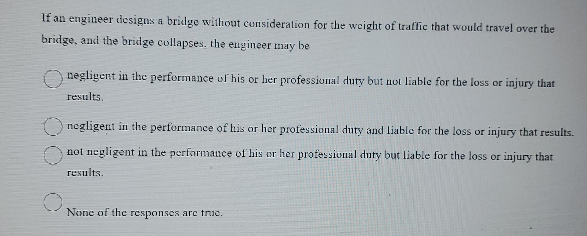 Solved If an engineer designs a bridge without consideration | Chegg.com