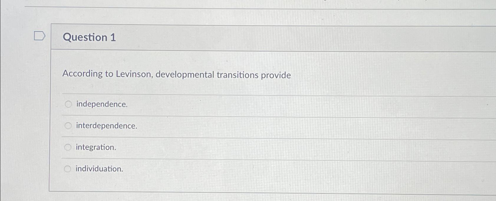 Solved Question 1According to Levinson, developmental | Chegg.com