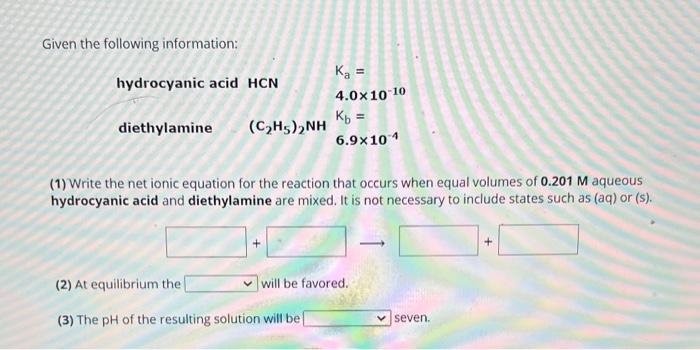 Solved Given the following information: formic acid | Chegg.com