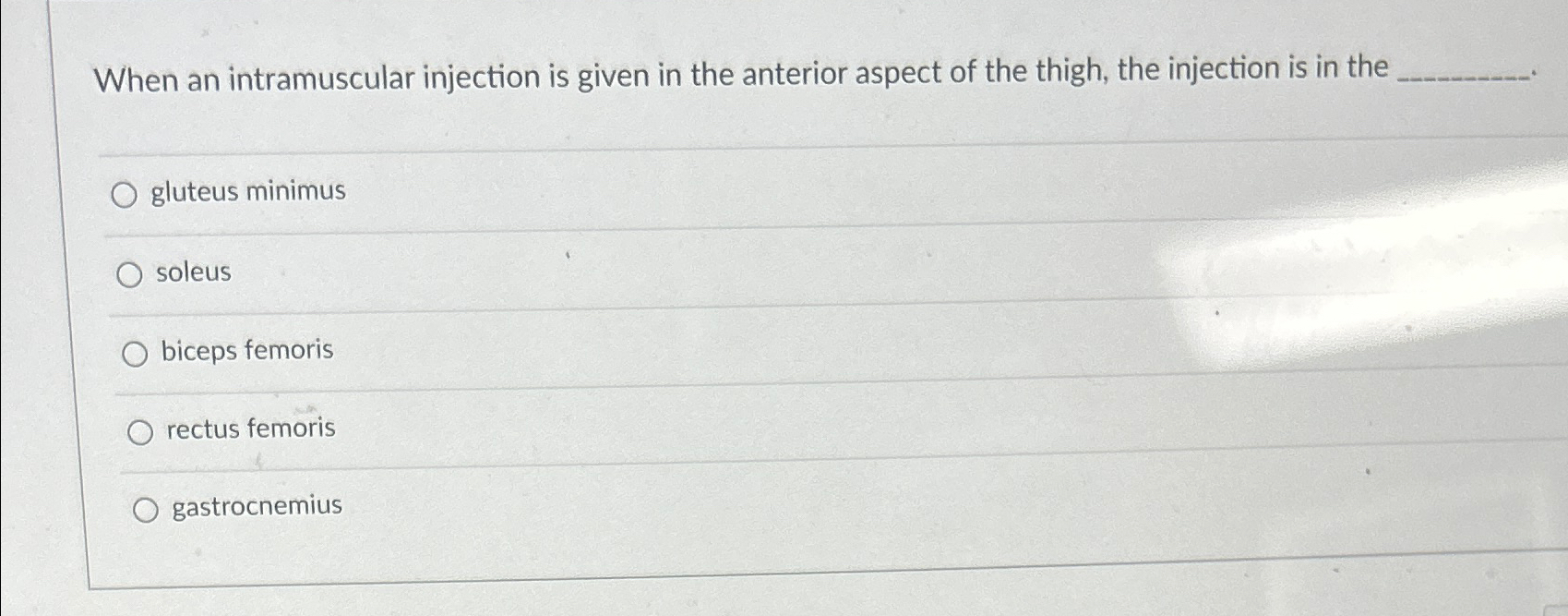 Solved When an intramuscular injection is given in the | Chegg.com