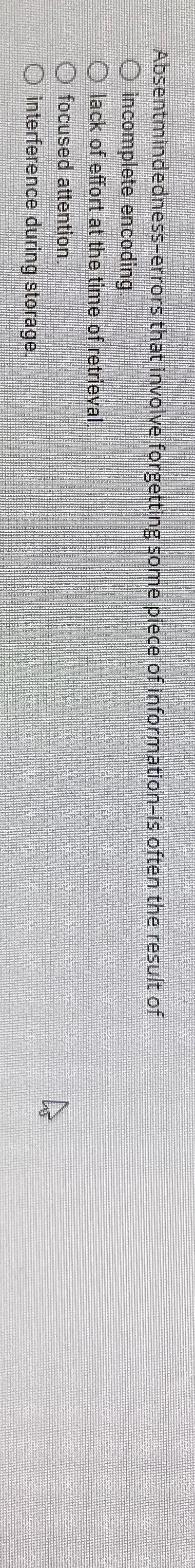 Solved Absentmindedness-errors that involve forgetting some | Chegg.com