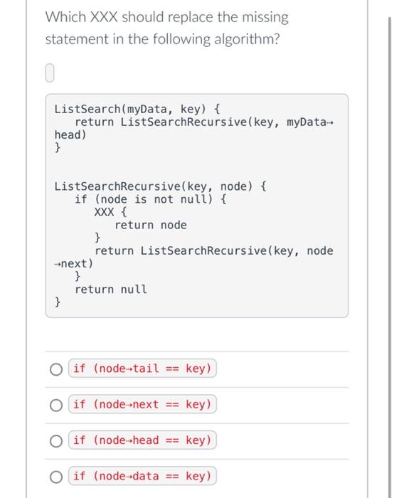 Solved Which XXX should replace the missing statement in the | Chegg.com