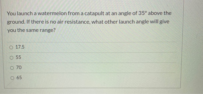 Solved You launch a watermelon from a catapult at an angle | Chegg.com