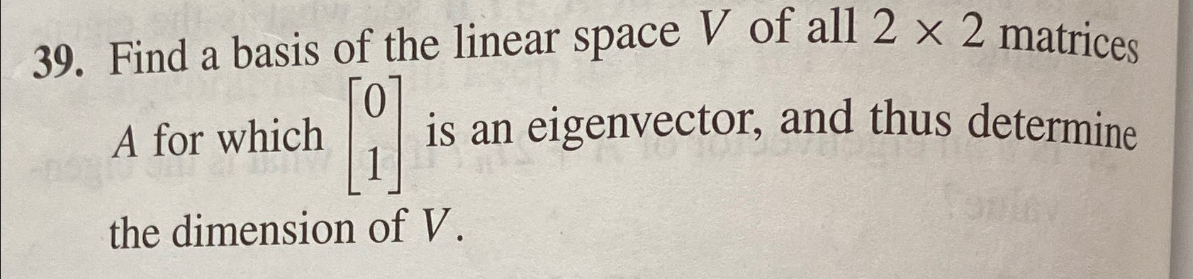 Solved Find a basis of the linear space V ﻿of all 2×2 | Chegg.com