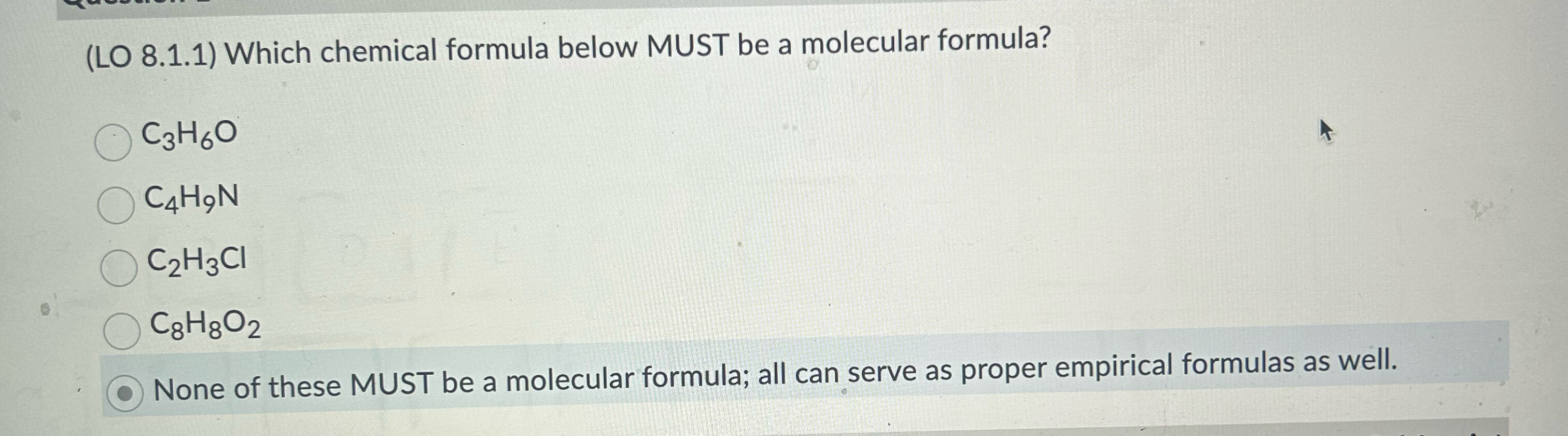 (LO 8.1.1) ﻿Which chemical formula below MUST be a | Chegg.com