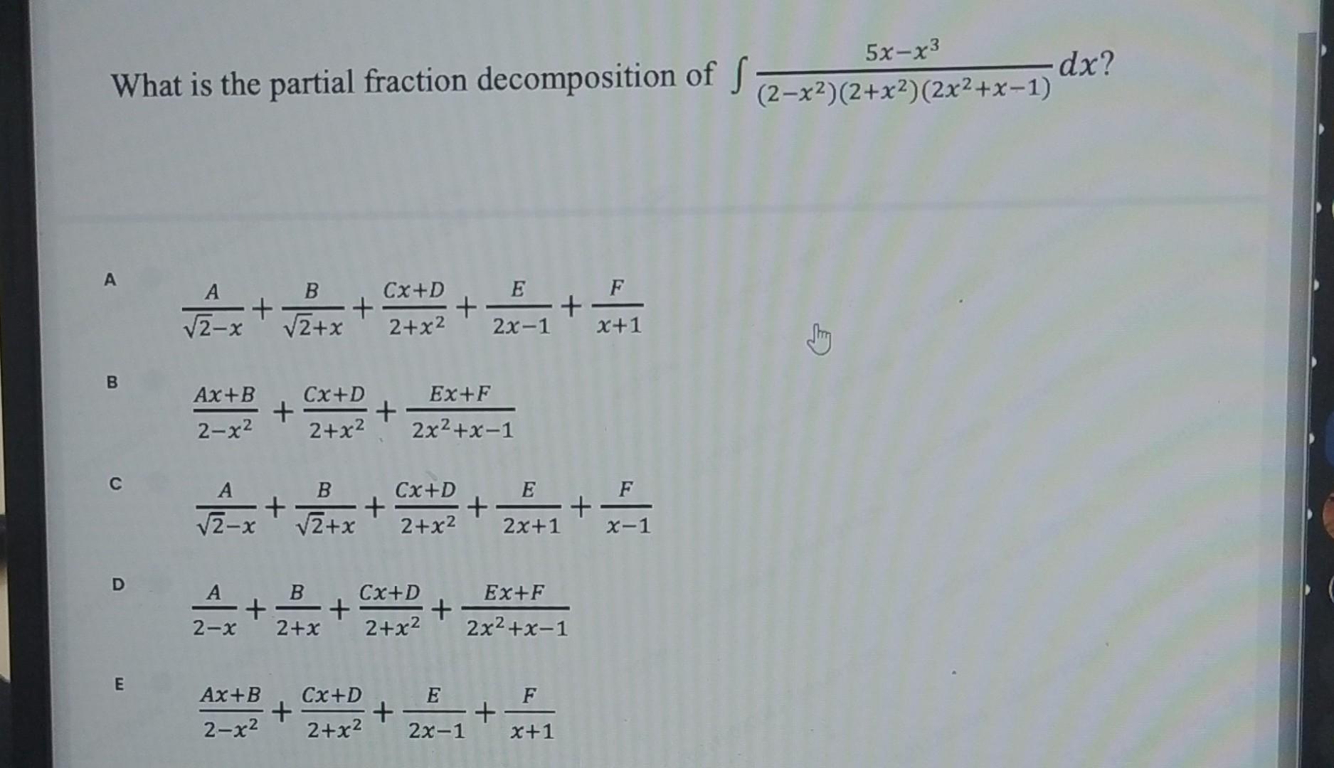 Solved What is the partial fraction decomposition of | Chegg.com