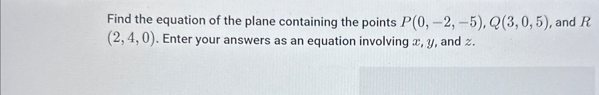 Solved Find the equation of the plane containing the points | Chegg.com