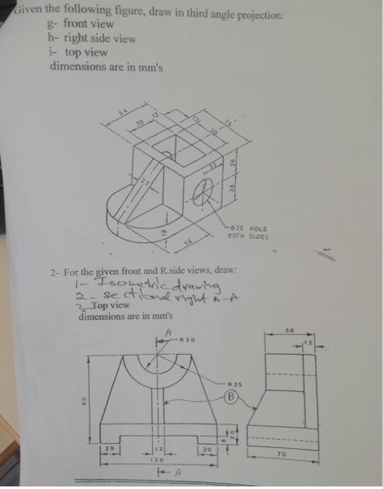 Solved Given the following figure, draw in third angle | Chegg.com