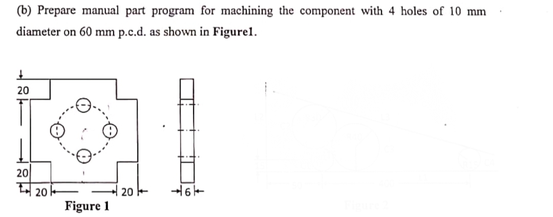 Solved (b) ﻿Prepare manual part program for machining the | Chegg.com