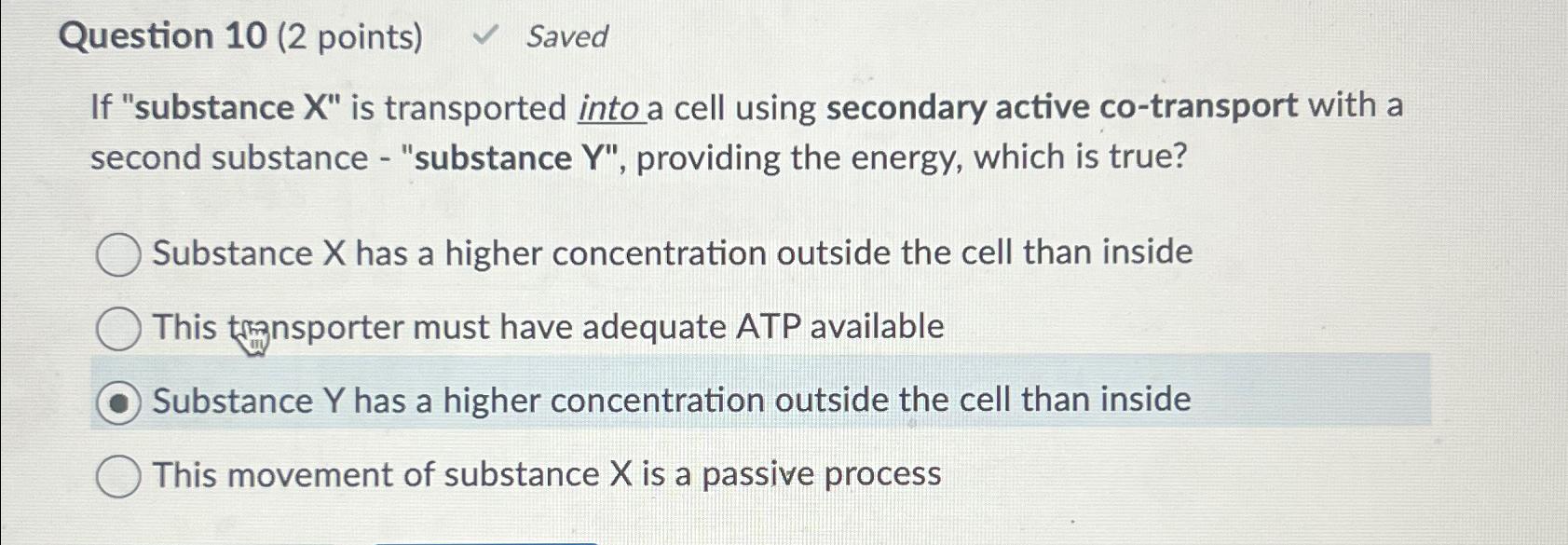 Solved Question 10 ( 2 ﻿points)SavedIf "substance x " ﻿is | Chegg.com