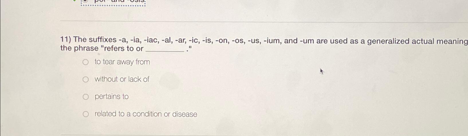 Solved The suffixes -a, -ia, -iac, | Chegg.com