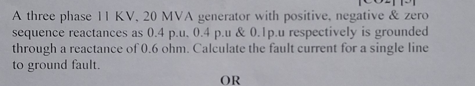 Solved A three phase 11KV,20MVA generator with positive, | Chegg.com