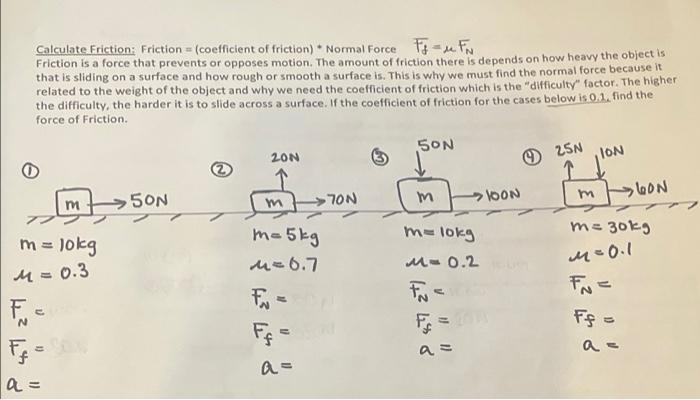 Solved Calculate Friction: Friction = (coefficient of | Chegg.com
