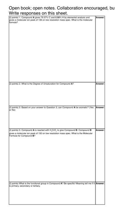 Solved Open book; open notes. Collaboration encouraged, bu | Chegg.com