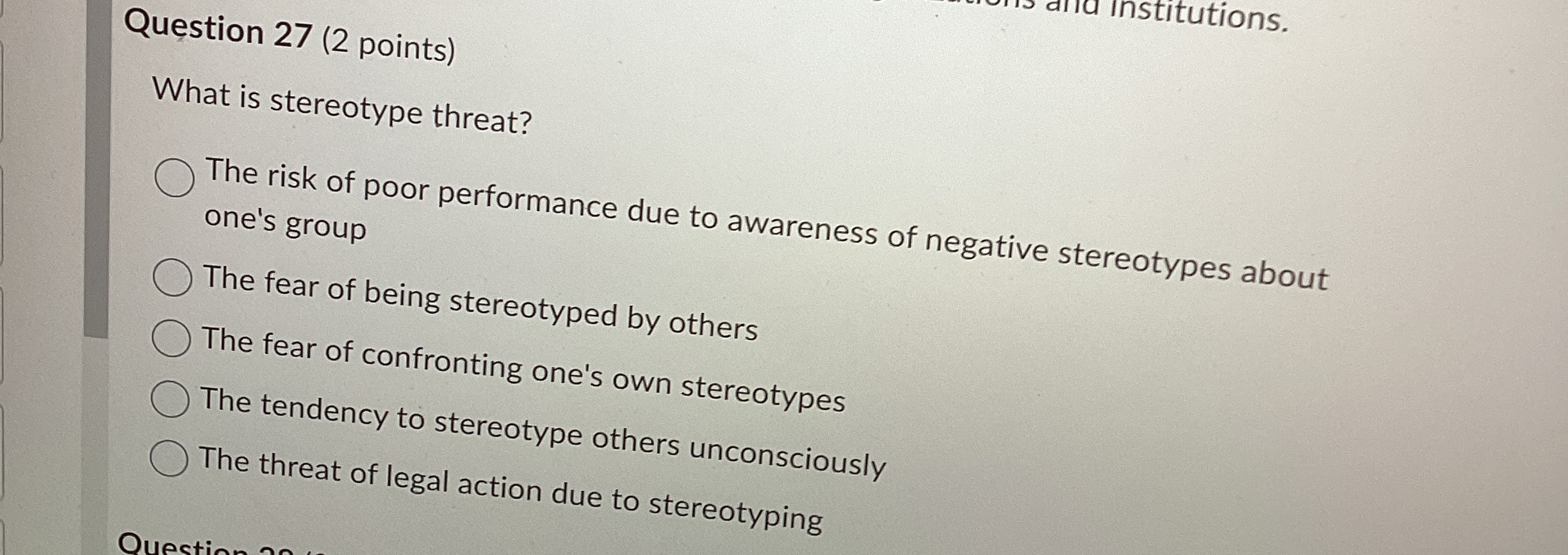 Solved Question 27 (2 ﻿points)What is stereotype threat?The | Chegg.com