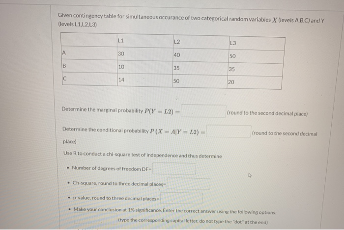 Solved Given contingency table for simultaneous occurance of | Chegg.com