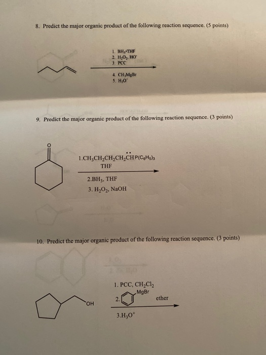 Solved 8. Predict the major organic product of the following | Chegg.com