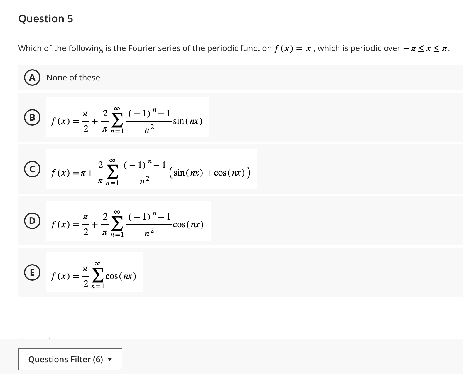 Solved Question 5Which of the following is the Fourier | Chegg.com