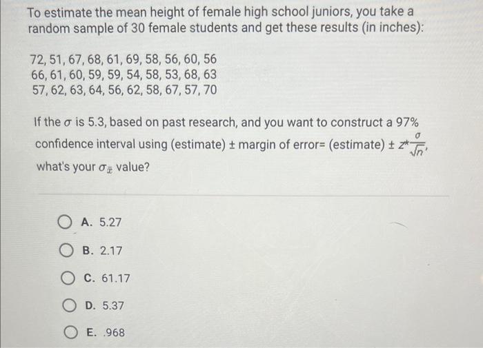Solved To estimate the mean height of female high school | Chegg.com
