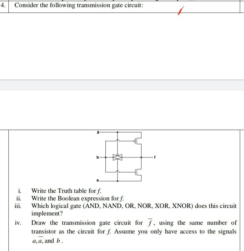 Solved 4. Consider the following transmission gate circuit: | Chegg.com