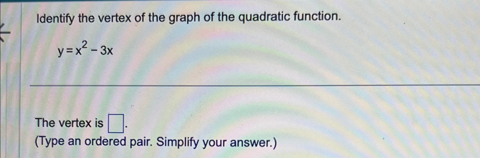 Solved Identify the vertex of the graph of the quadratic | Chegg.com