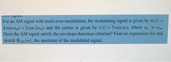 Solved For an AM signal with multi-tone modulation, the | Chegg.com