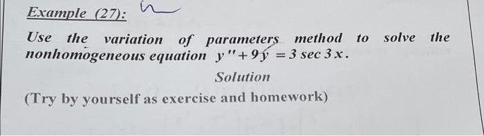 Solved Example (27): Use the variation of parameters method | Chegg.com