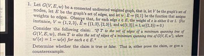 Solved Let G(V, E, w) be a connected undirected weighted | Chegg.com