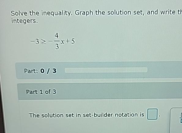 Solved Solve the inequality. Graph the solution set, and | Chegg.com
