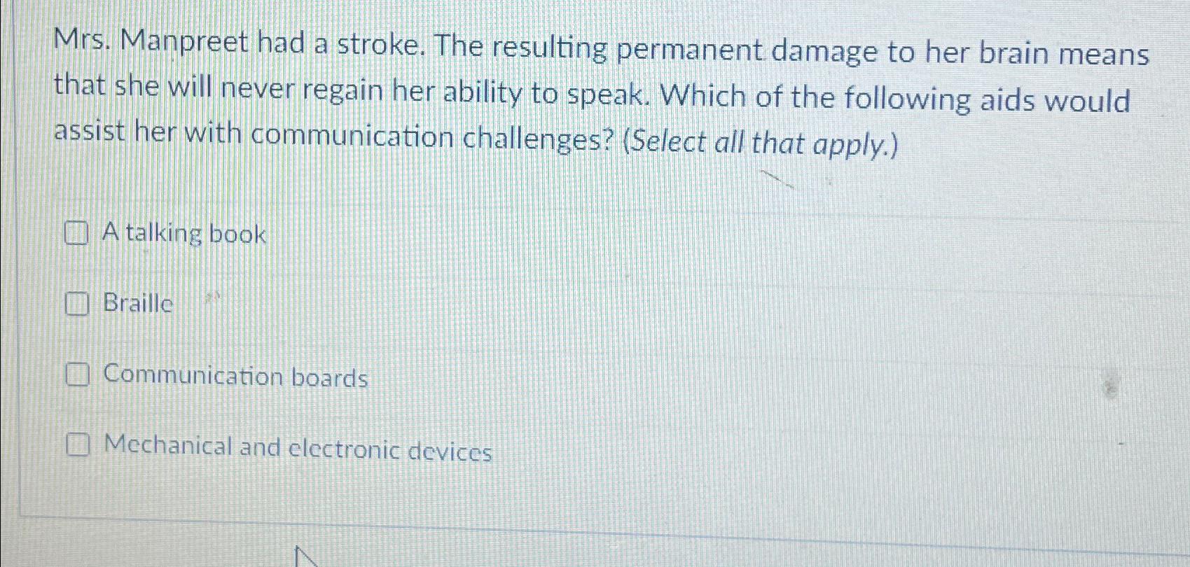 Solved Mrs. ﻿Manpreet had a stroke. The resulting permanent | Chegg.com